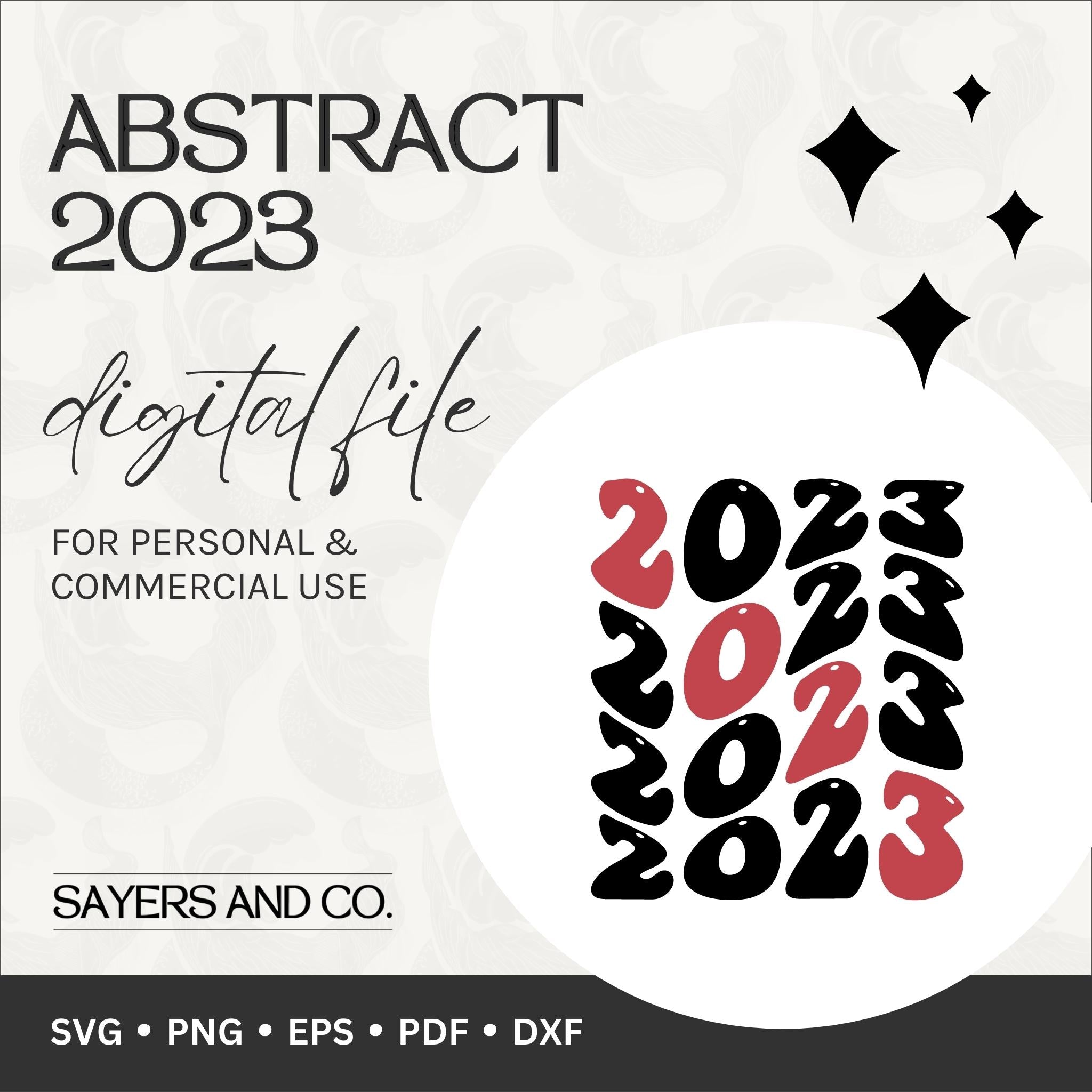 Abstract 2023 Digital Files (SVG / PNG / EPS / PDF / DXF) – Sayers & Co.