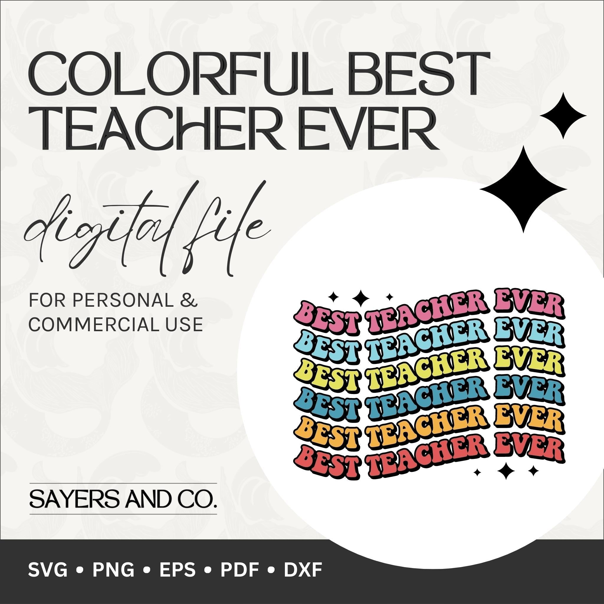 Colorful Best Teacher Ever Digital Files (SVG / PNG / EPS / PDF / DXF ...