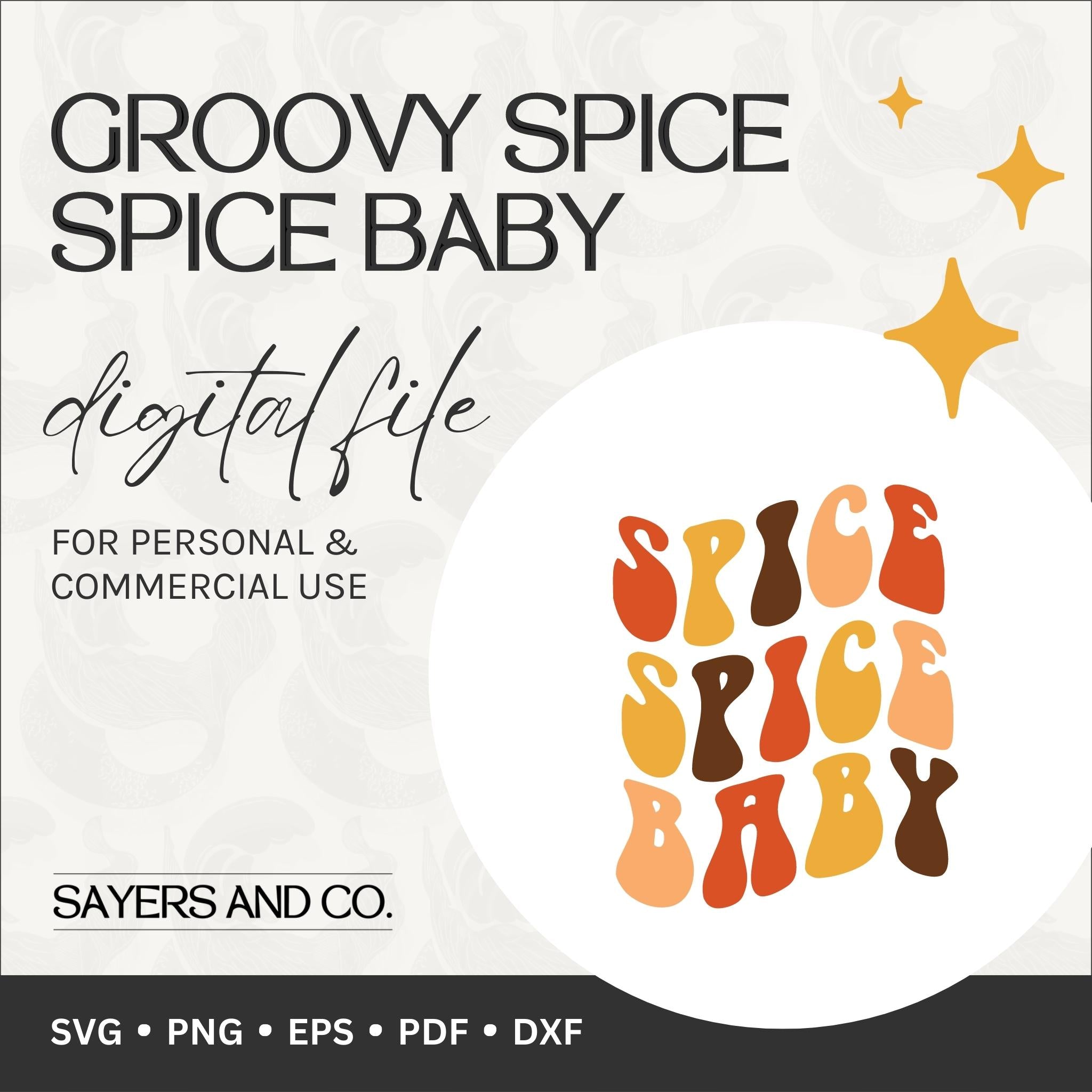 Groovy Spice Spice Baby Digital Files (SVG / PNG / EPS / PDF / DXF ...