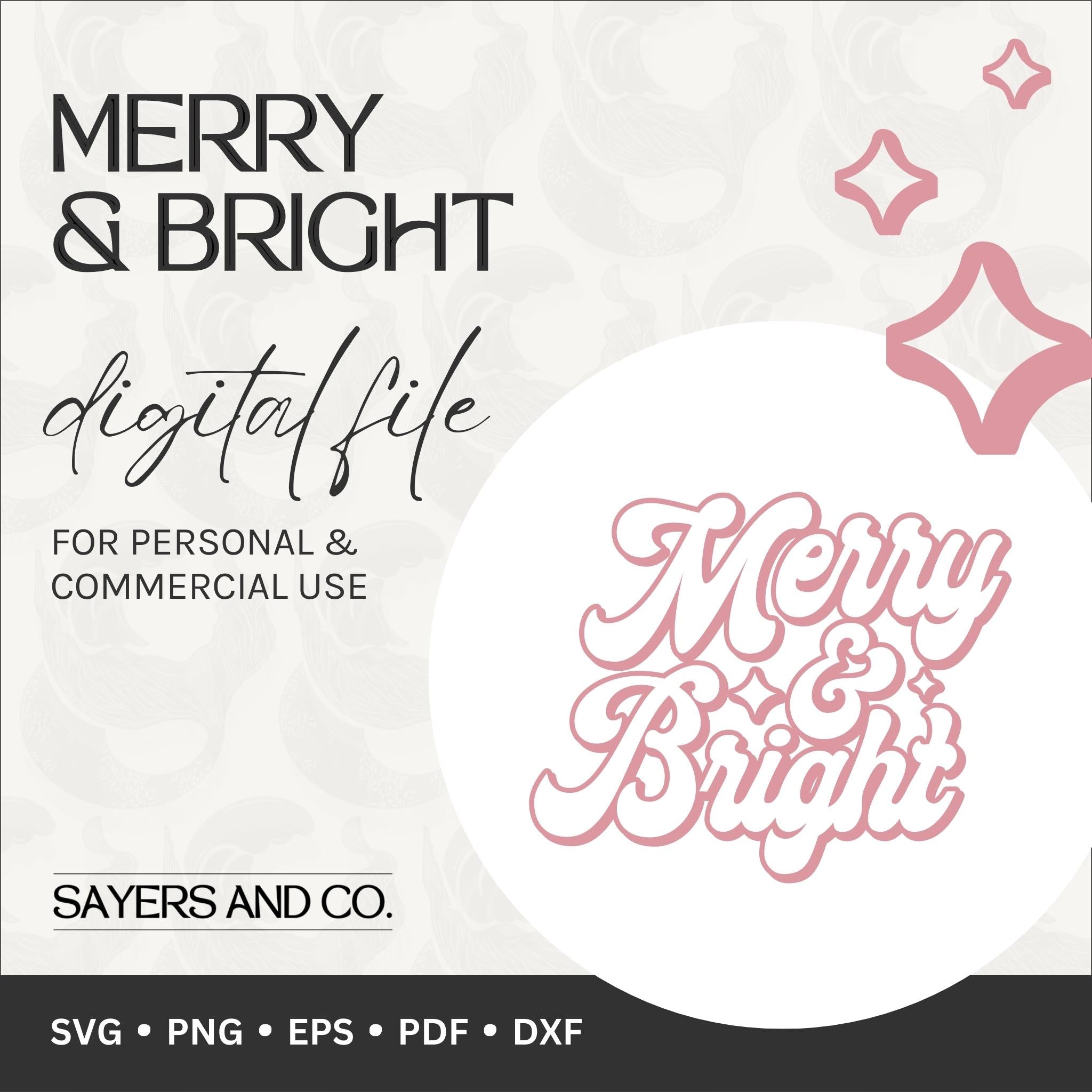 Merry And Bright Digital Files (SVG / PNG / EPS / PDF / DXF) Sayers & Co.