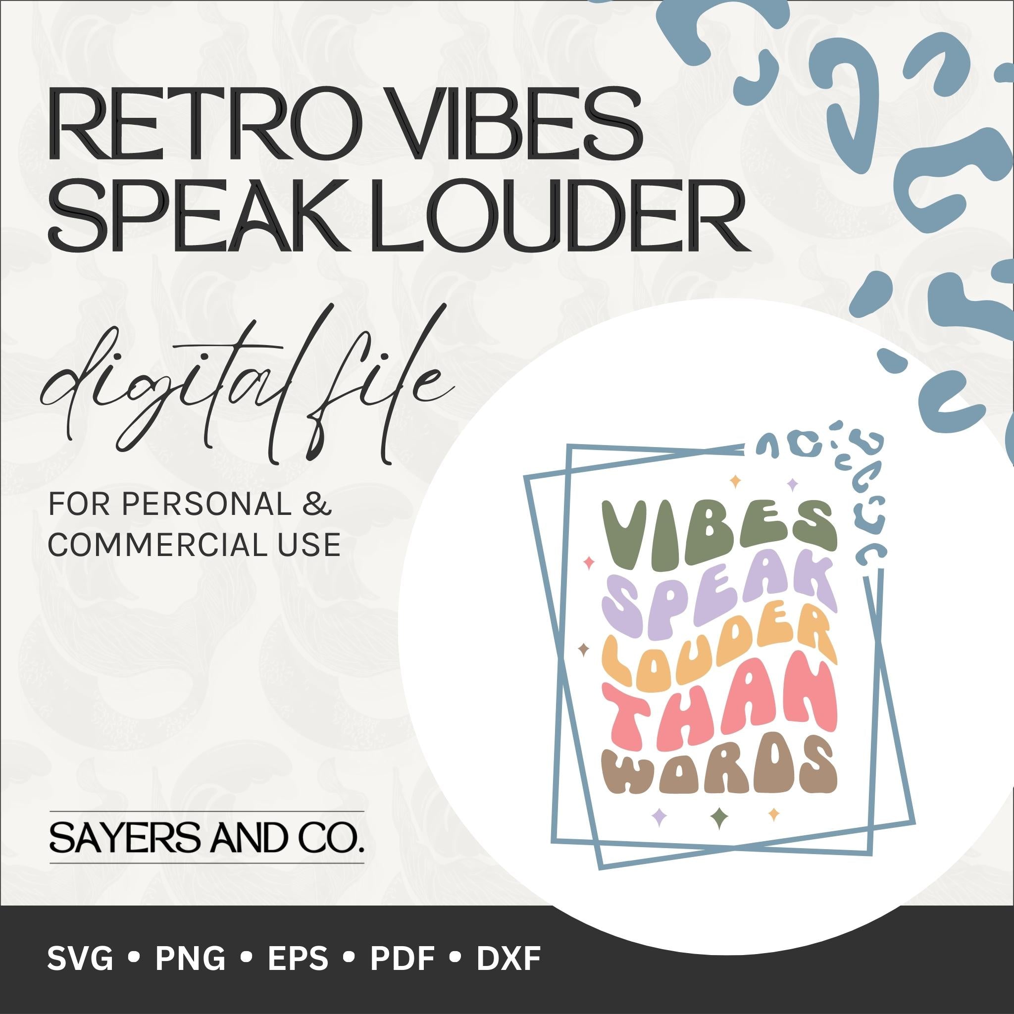 Retro Vibes Speak Louder Digital Files (SVG / PNG / EPS / PDF / DXF ...