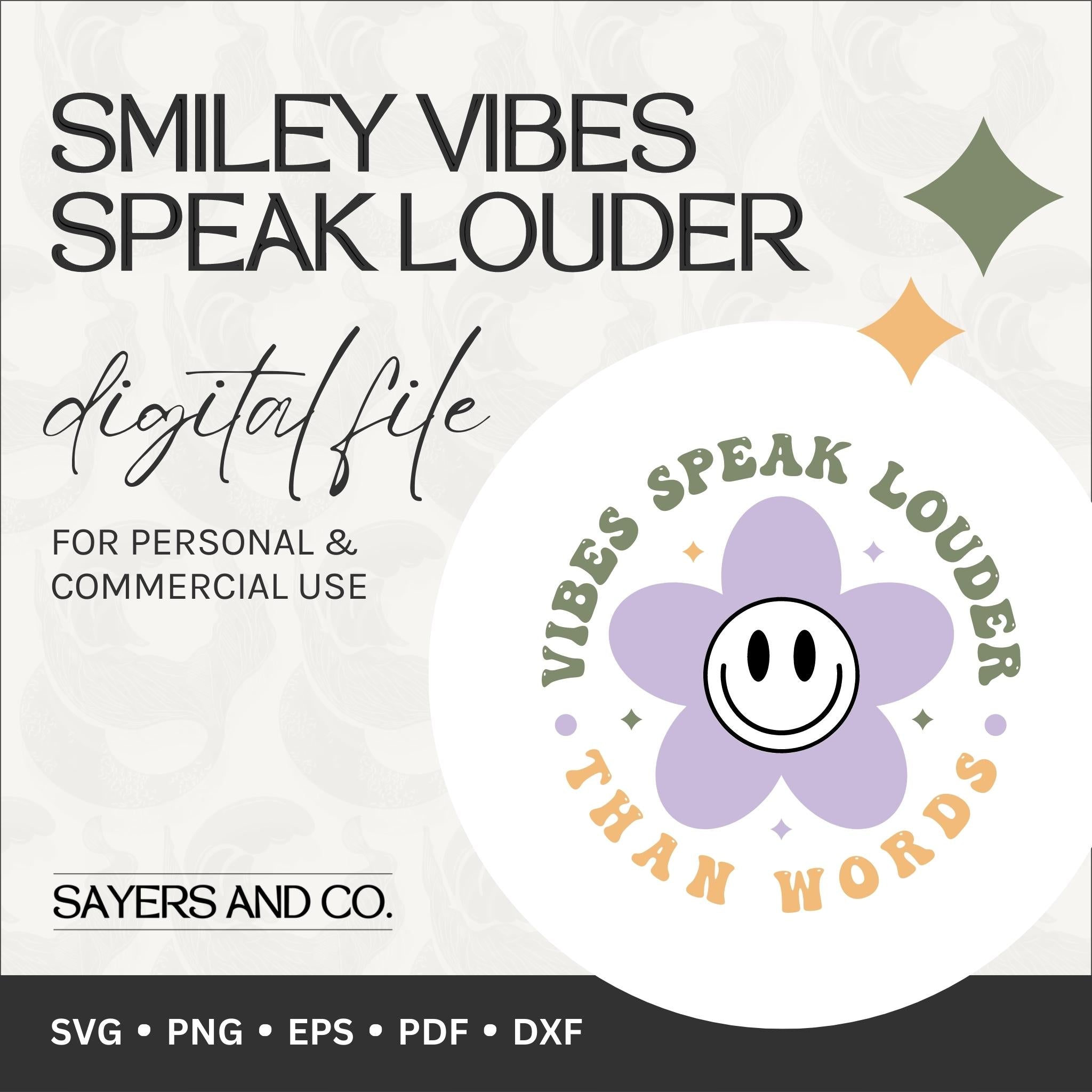 Smiley Vibes Speak Louder Digital Files (SVG / PNG / EPS / PDF / DXF ...